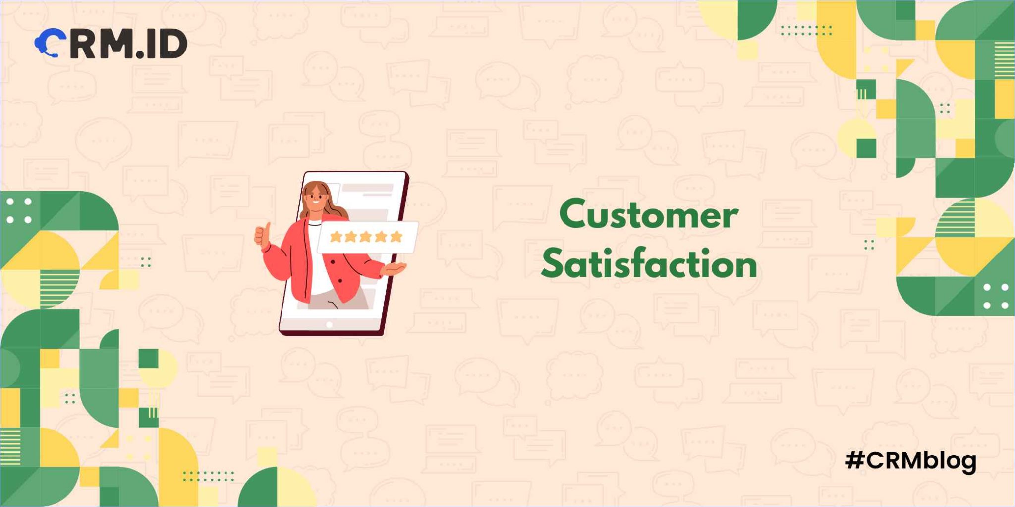 Customer Satisfaction: Faktor, Cara Mengukur dan Tips Meningkatkannya