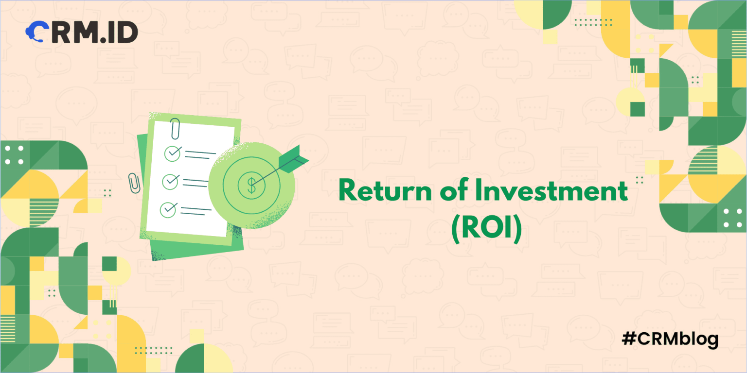 Pengertian Return of Investment (ROI) dan Cara Menghitungnya