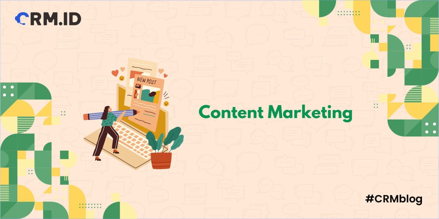 Content Marketing: Pengertian, Jenis, dan Langkah Memulainya