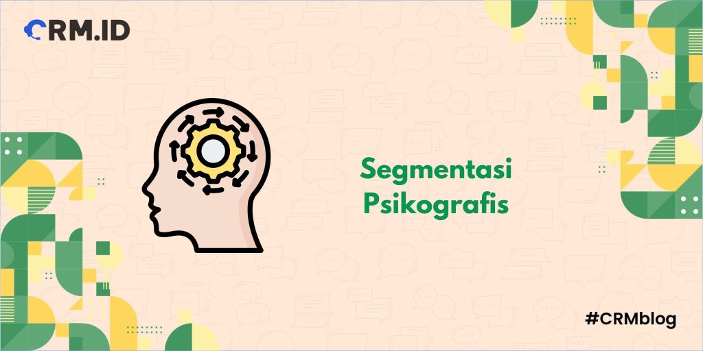 Segmentasi Psikografis: Pengertian hingga Contohnya