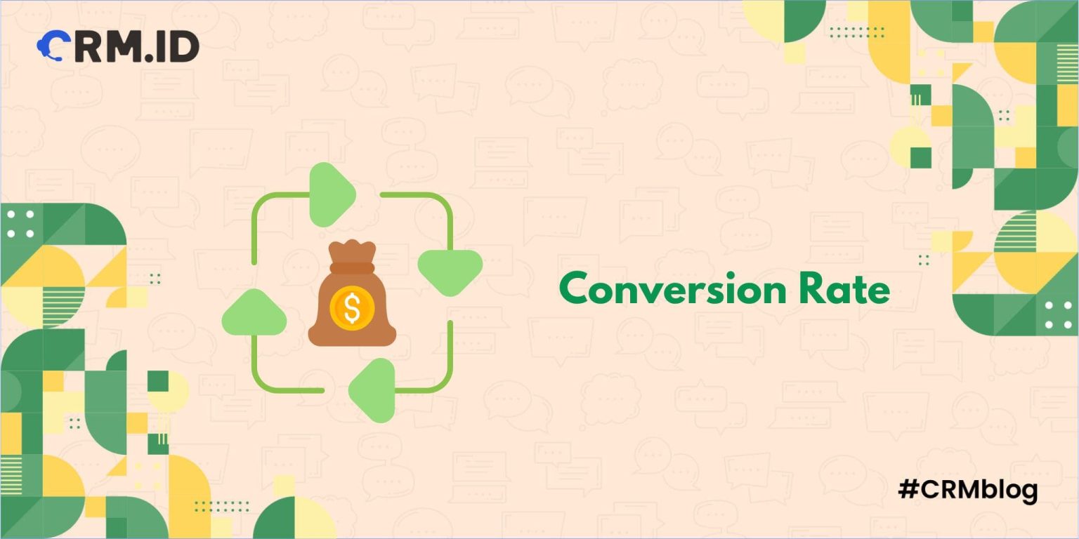 Conversion Rate: Cara Hitung dan Cara Meningkatkannya