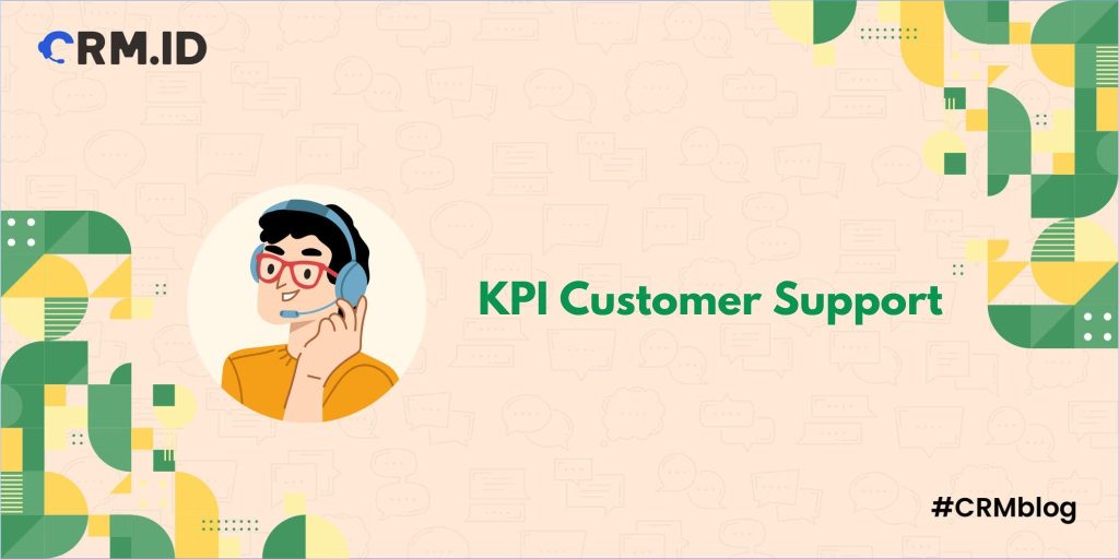 9 Indikator KPI Customer Support dan Cara Menghitungnya