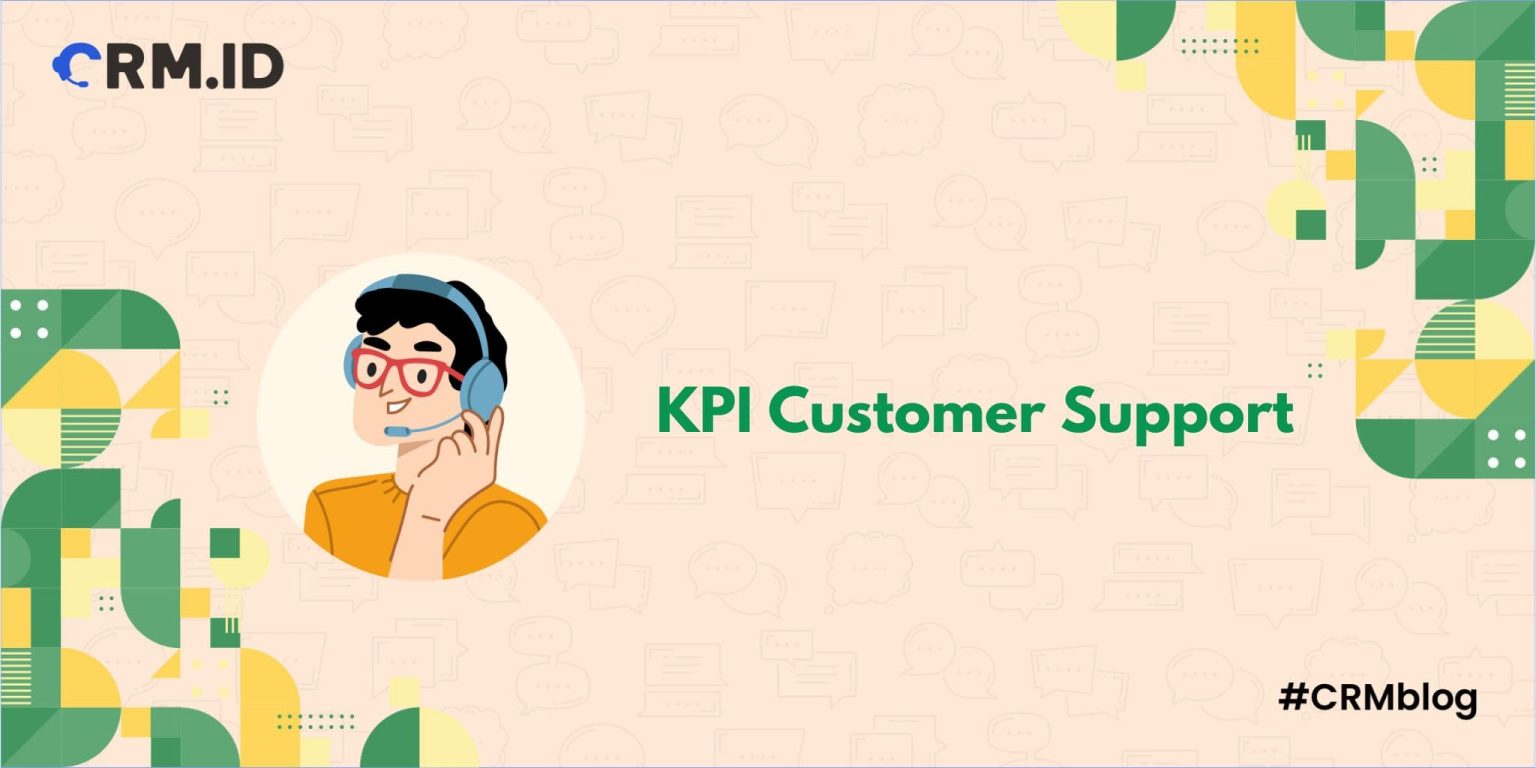 9 Indikator KPI Customer Support dan Cara Menghitungnya