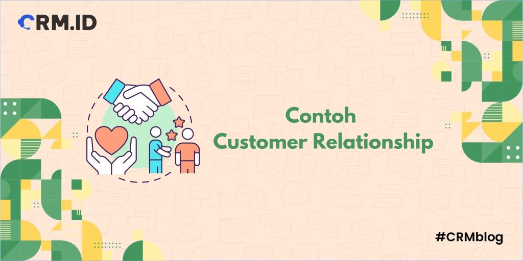 Contoh Customer Relationship Management di Perusahaan Besar
