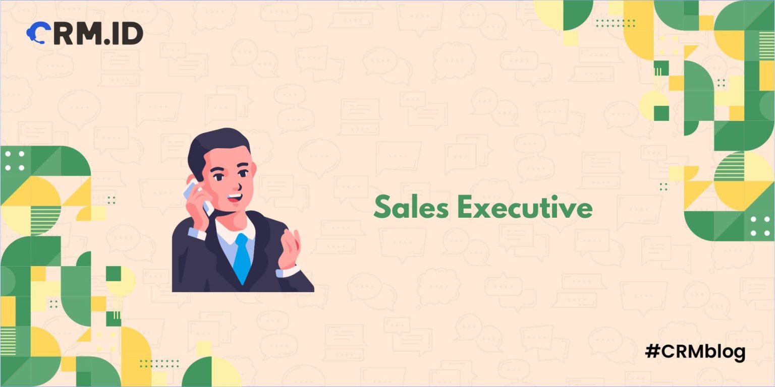 Sales Executive: Tugas, Gaji, dan Jenjang Karir