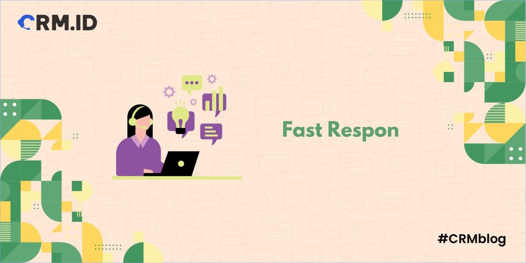 10 Tips Agar Bisnis Anda Fast Respon - Crm Blog