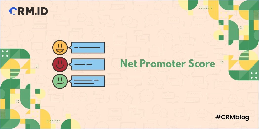 Net Promoter Score: Cara Menghitung dan Menggunakannya - Crm Blog