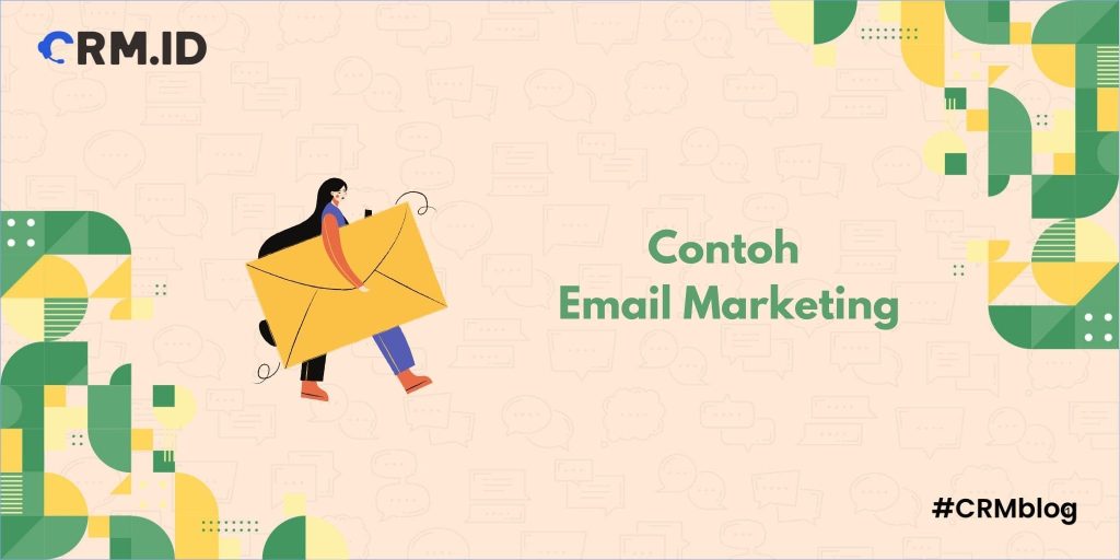 10 Contoh Template Email Marketing dan Tips Menulisnya - Crm Blog