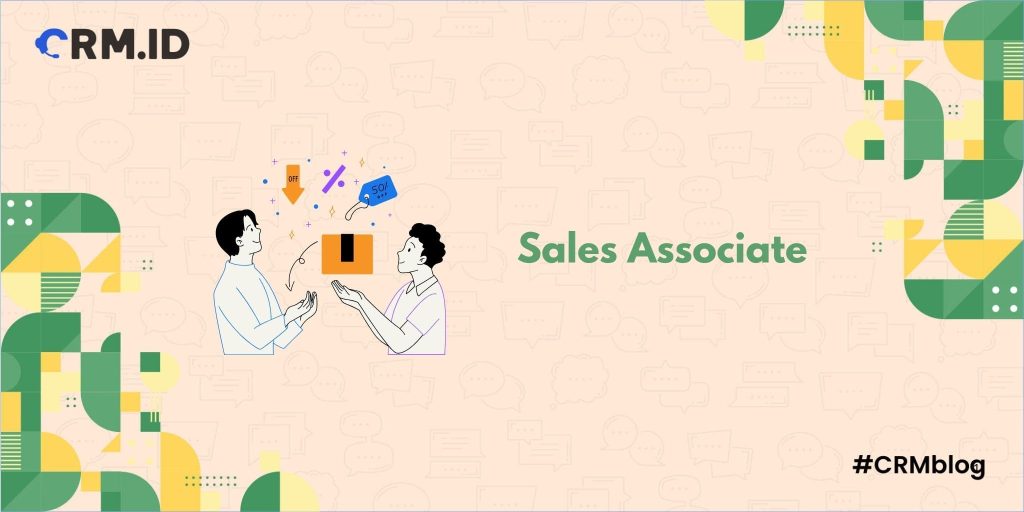 Sales Associate: Gaji, Pekerjaan, dan Skill yang Dibutuhkan - Crm Blog