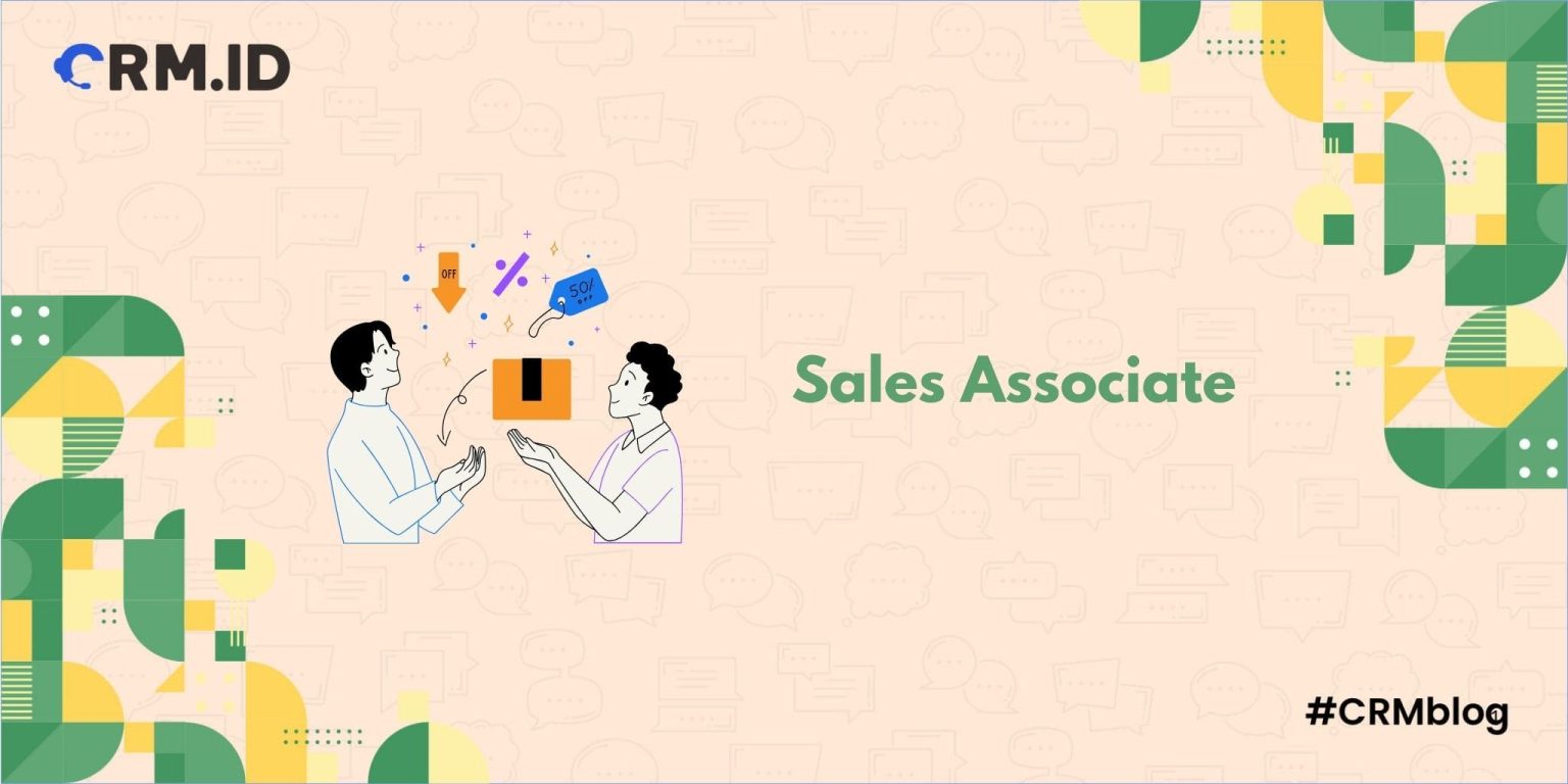 Sales Associate: Gaji, Pekerjaan, dan Skill yang Dibutuhkan - Crm Blog