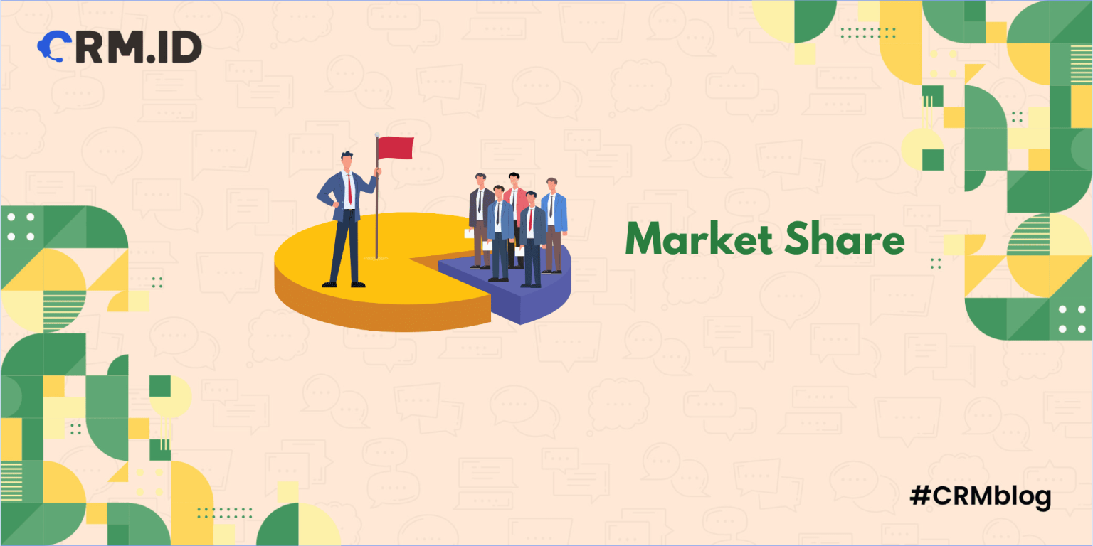 Market Share: Pengertian, Rumus, dan Cara Menghitungnya - Crm Blog