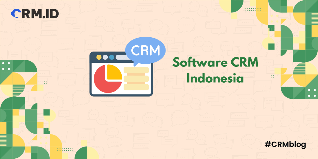 15 Rekomendasi Software CRM untuk Bisnis di Indonesia - Crm Blog